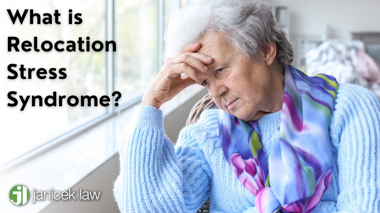 Relocation Stress Syndrome: Elderly Help in San Antonio | Janicek Law